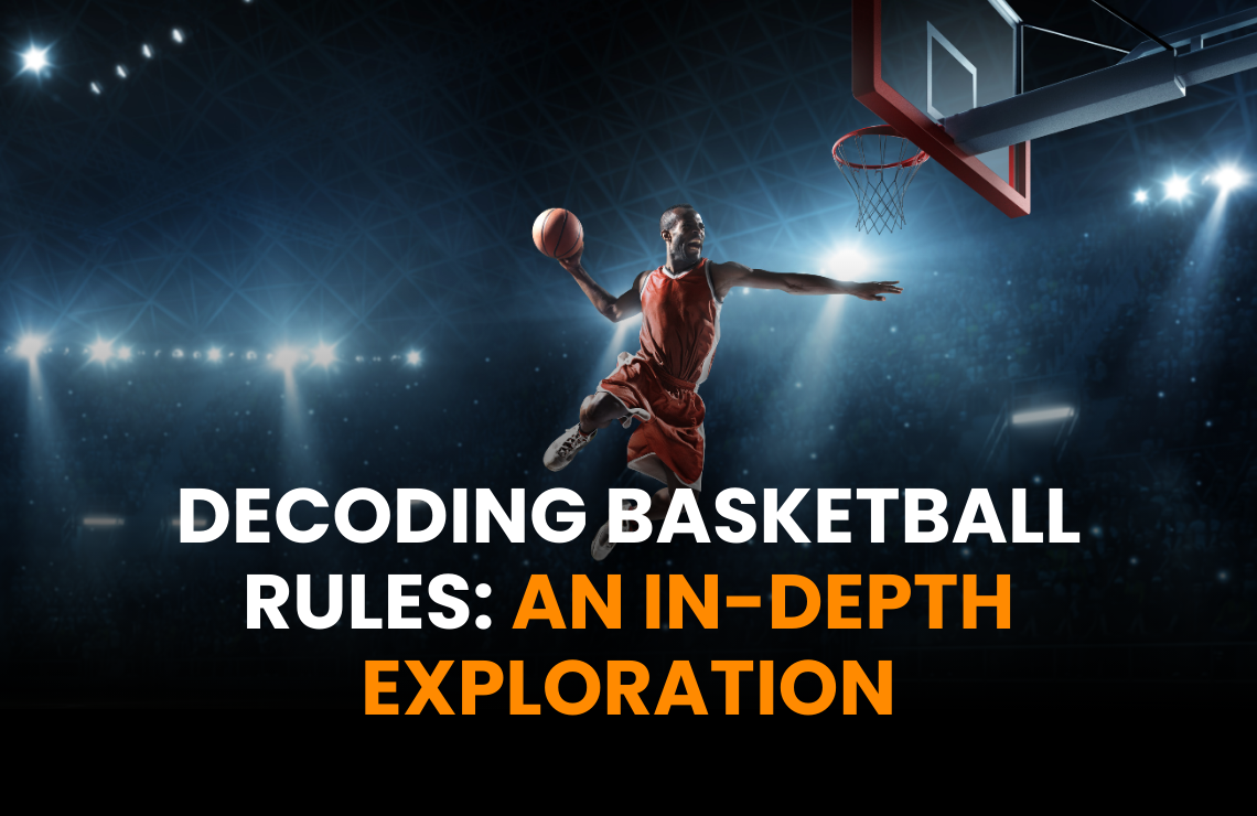 Decoding Basketball Rules: An In-Depth Exploration – AthleticForce1