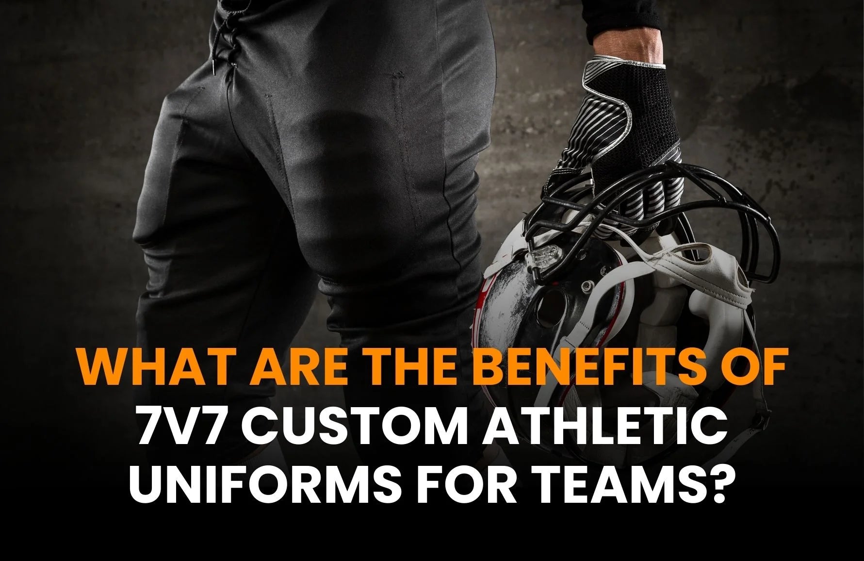 Benefits of 7 v 7 Custom Athletic Uniforms for Teams – AthleticForce1